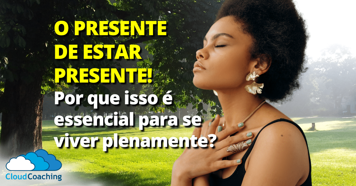 O presente de Estar Presente!