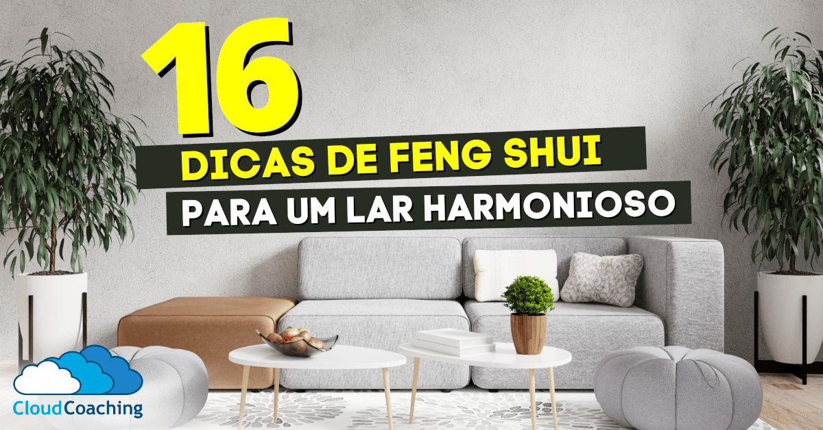 16 Dicas do Feng Shui para um Lar Mais Harmonioso