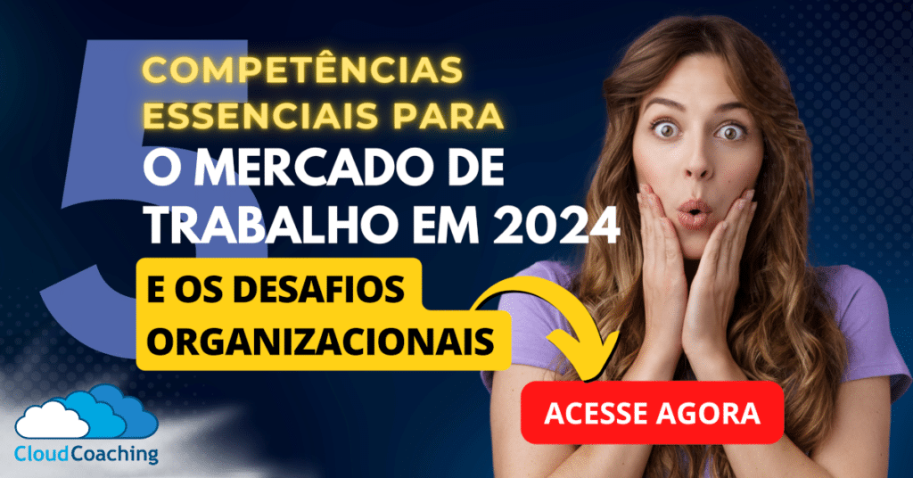 5 Competências Essenciais para o Mercado de Trabalho em 2024!