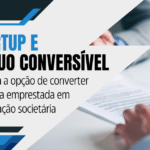 Mútuo Conversível: O que é, Vantagens e Riscos do Investimento