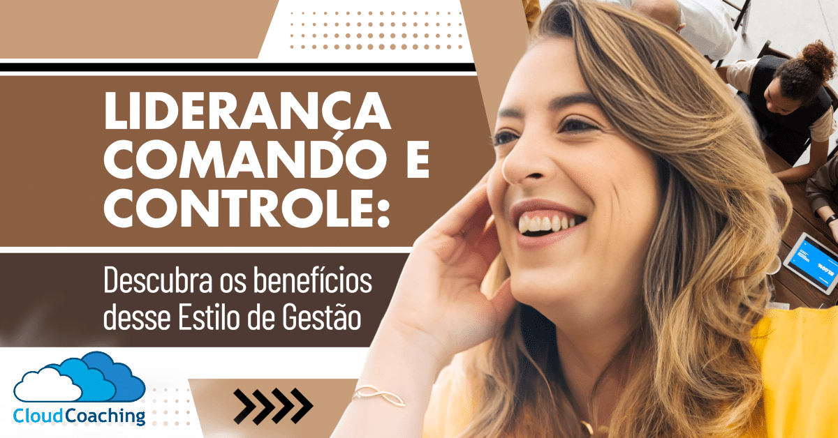 Os Benefícios da Liderança Comando e Controle