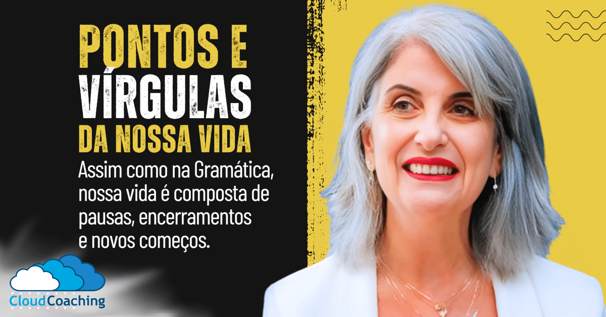 Pontos e Vírgulas da Vida: Pausas, Encerramentos e Recomeços